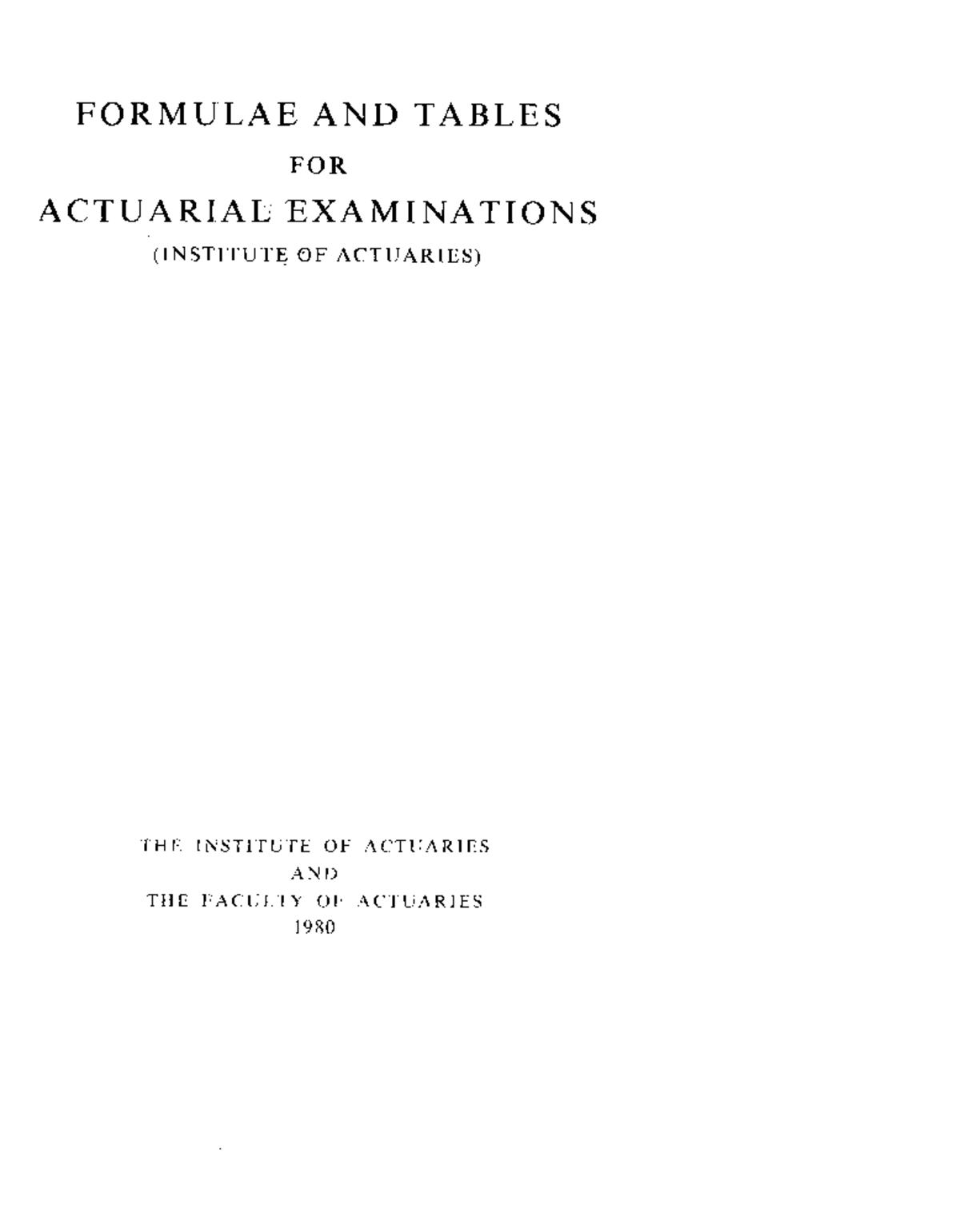 1967-70 act tables - FORMULAE AND TABLES FOR ACTUARIAL .EXA M I NATIONS ...