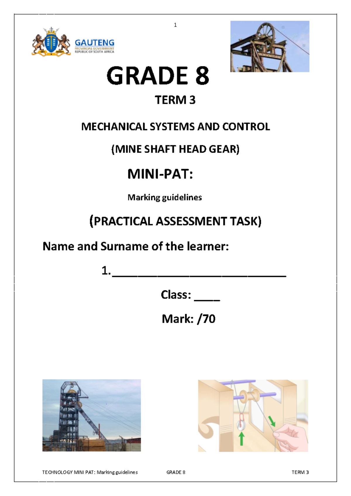 Grade 8 Term 3 Mini-PAT: Mechanical Systems - Mine Shaft Head Gear ...