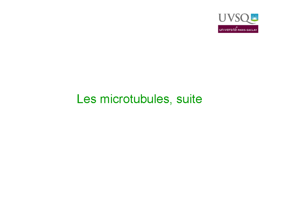Cours 2 microtubules - Les microtubules, suite Contrôle in vivo de la ...