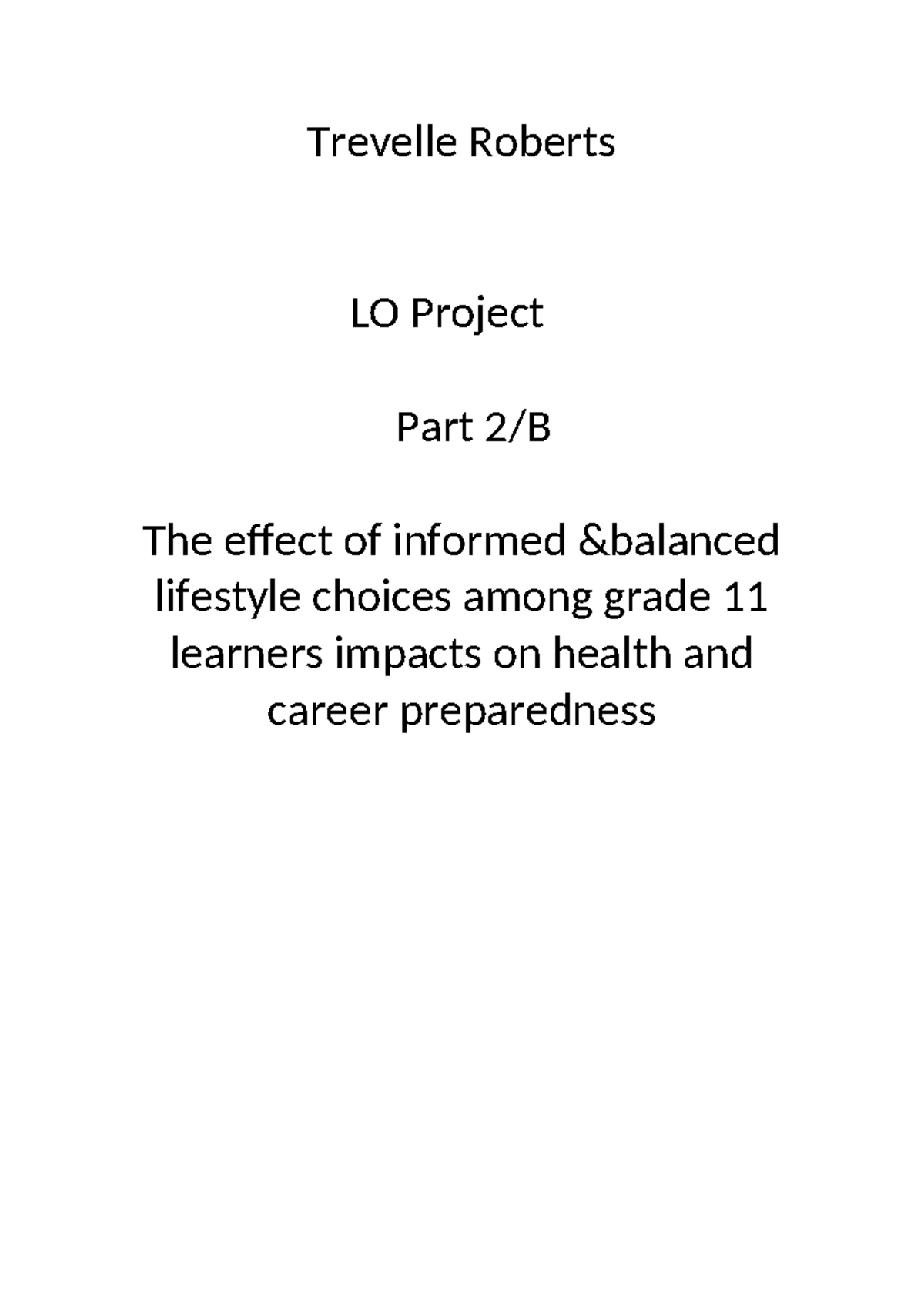 LO Project Part 2: Impact of Lifestyle Choices on Grade 11 Success ...