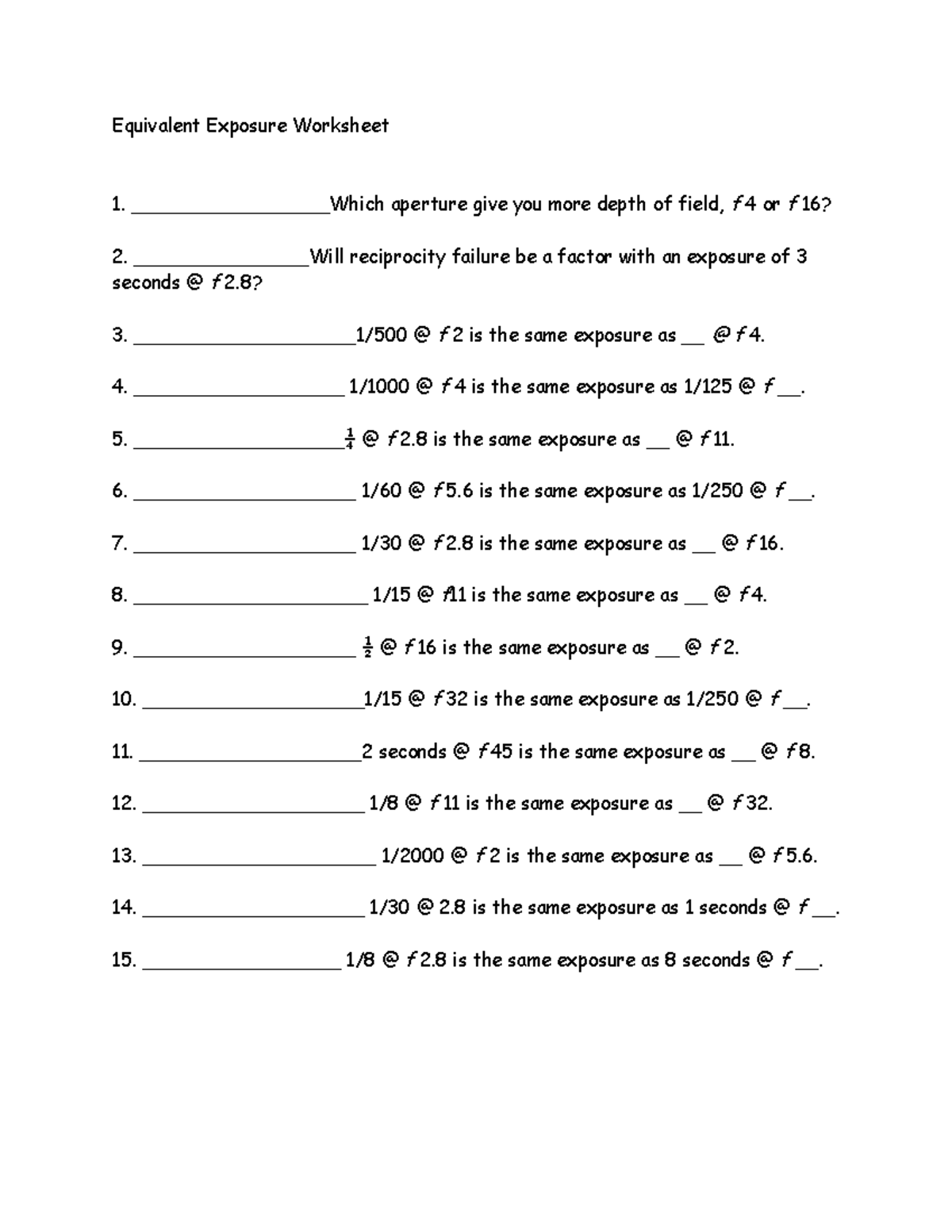 Equivalent Exposure Worksheet: Depth of Field & Reciprocity Factors ...