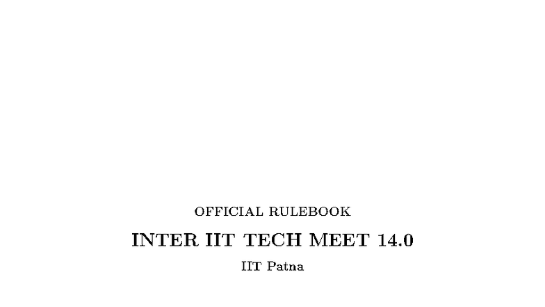 Inter IIT Tech Meet 14.0 Official Rulebook - IIT Patna - Studocu