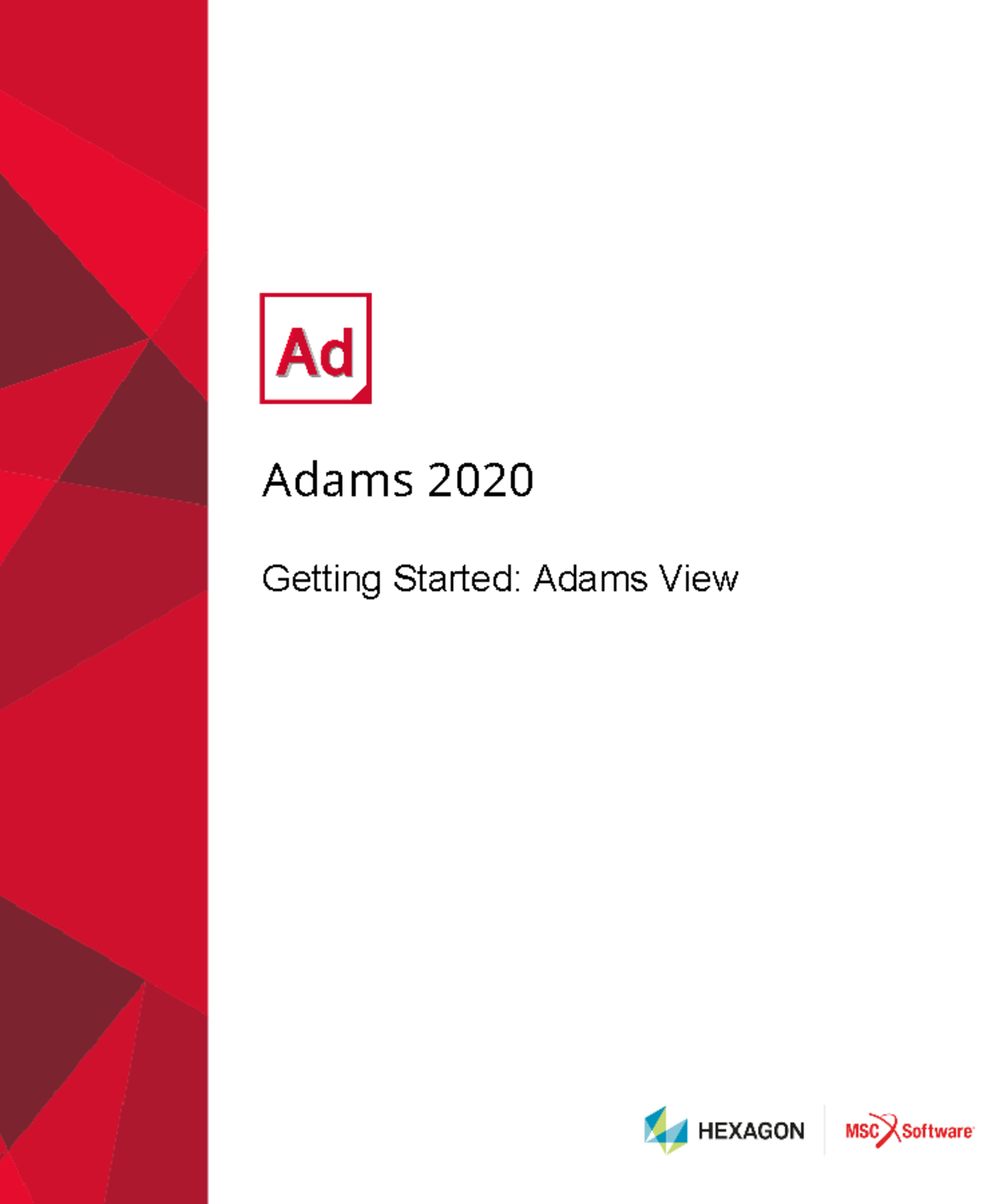 Adams 2020: Getting Started with Adams View Tutorial and Guide - Studocu