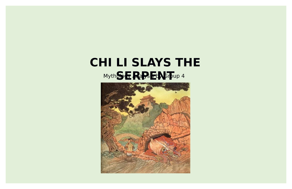 Mythological Analysis: Chi Li Slays the Serpent - A Heroic Tale - Studocu
