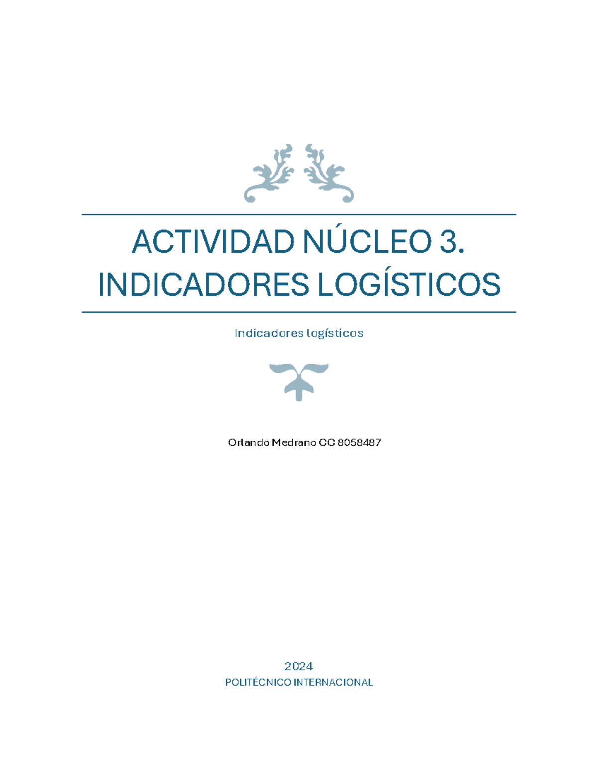 Actividad Núcleo 3: Indicadores Logísticos en Procesos de Recepción ...