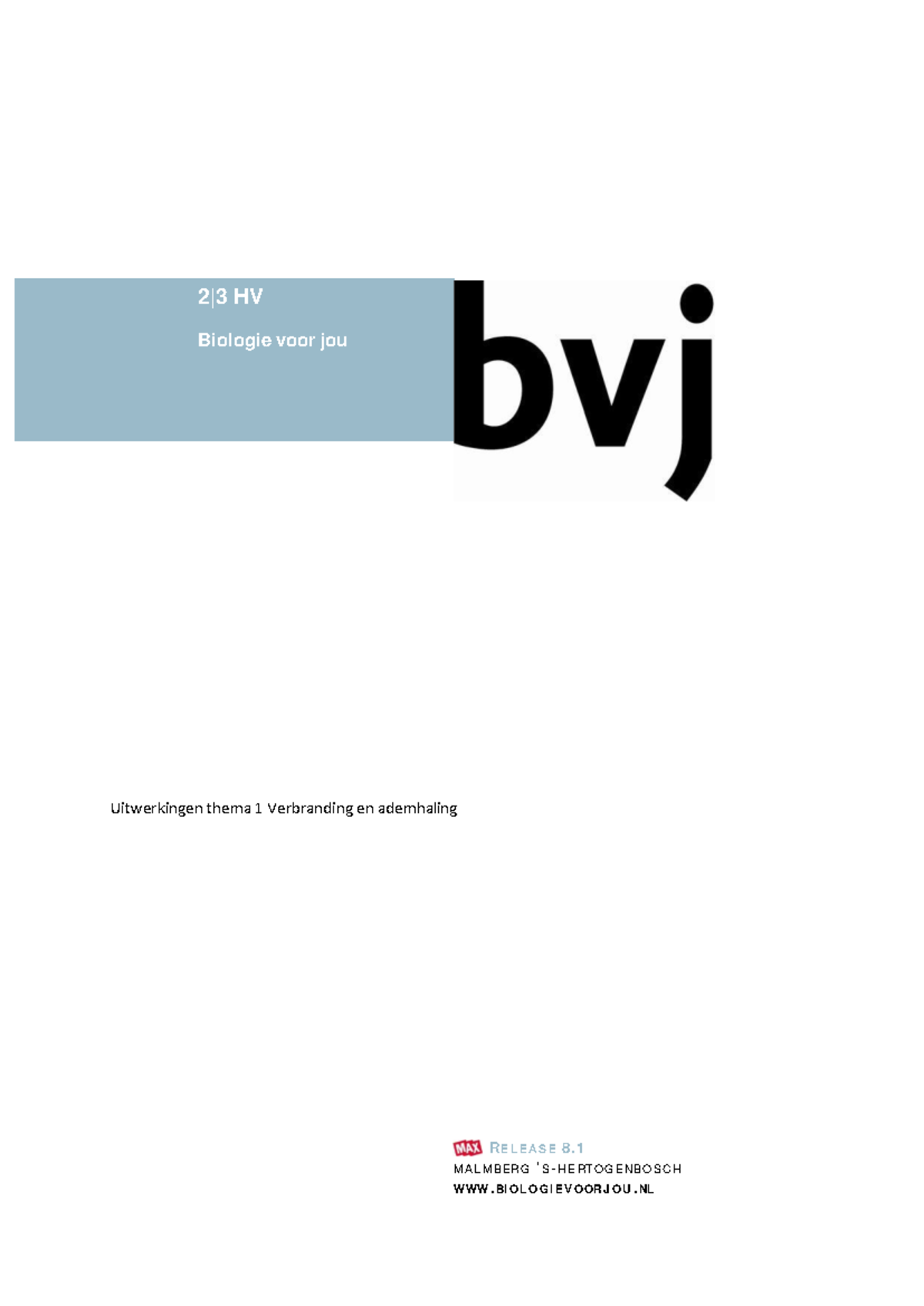 BVJ 2-3HV UWB Thema 1 - Antwoorden Verbranding en Ademhaling - Studeersnel