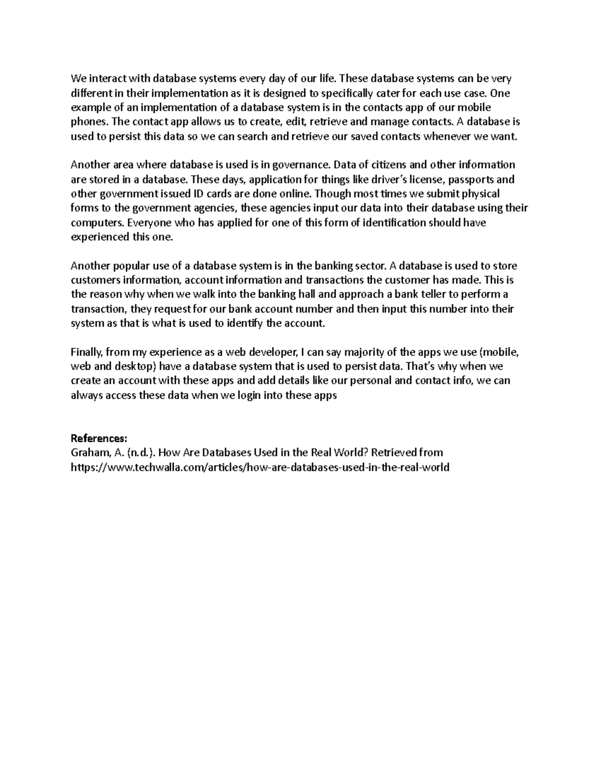 Learning Journal Unit 1 - We interact with database systems every day of our life. These ...