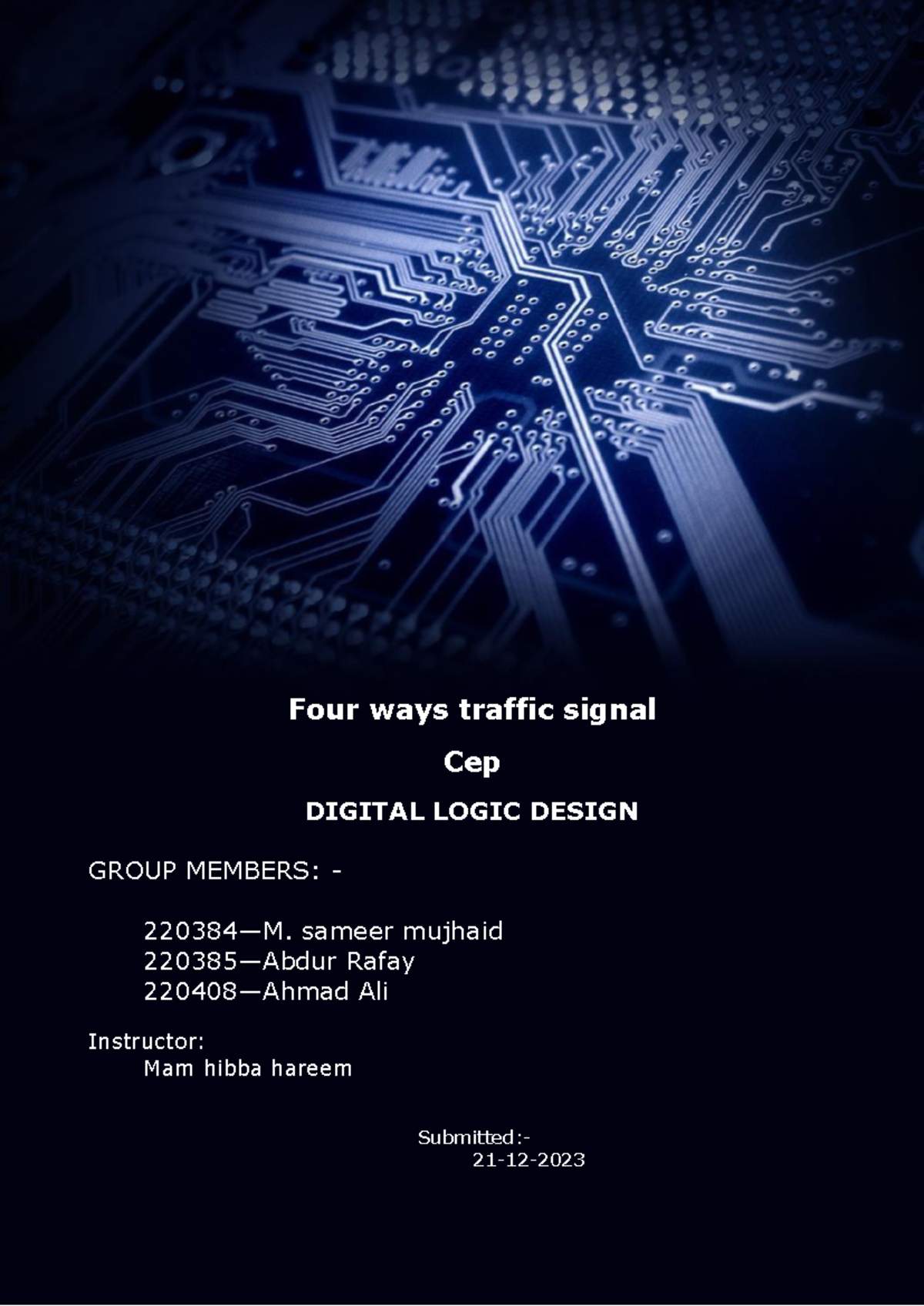 DIGITAL LOGIC DESIGN (DLD) Final Project: 4-Way Traffic Signal System ...
