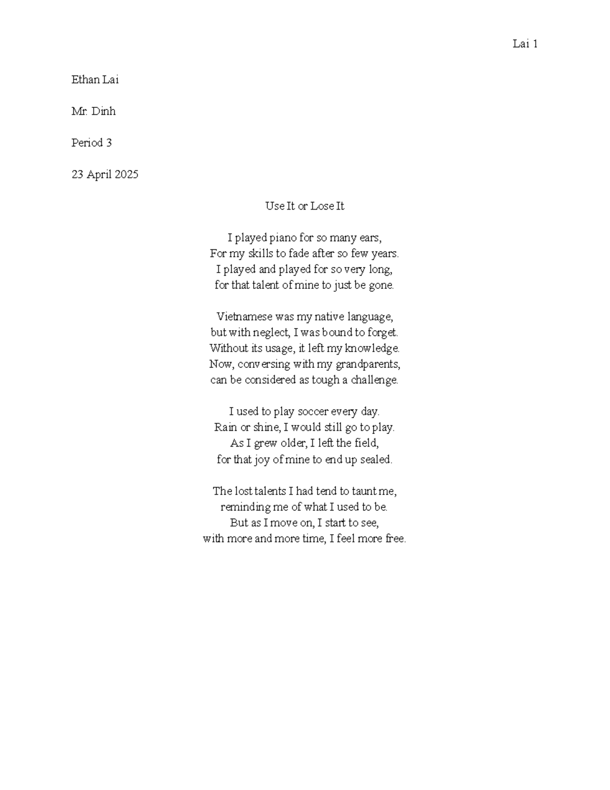 Ethan Lai - Use It or Lose It Poem - Lai 1 Ethan Lai Mr. Dinh Period 3 ...