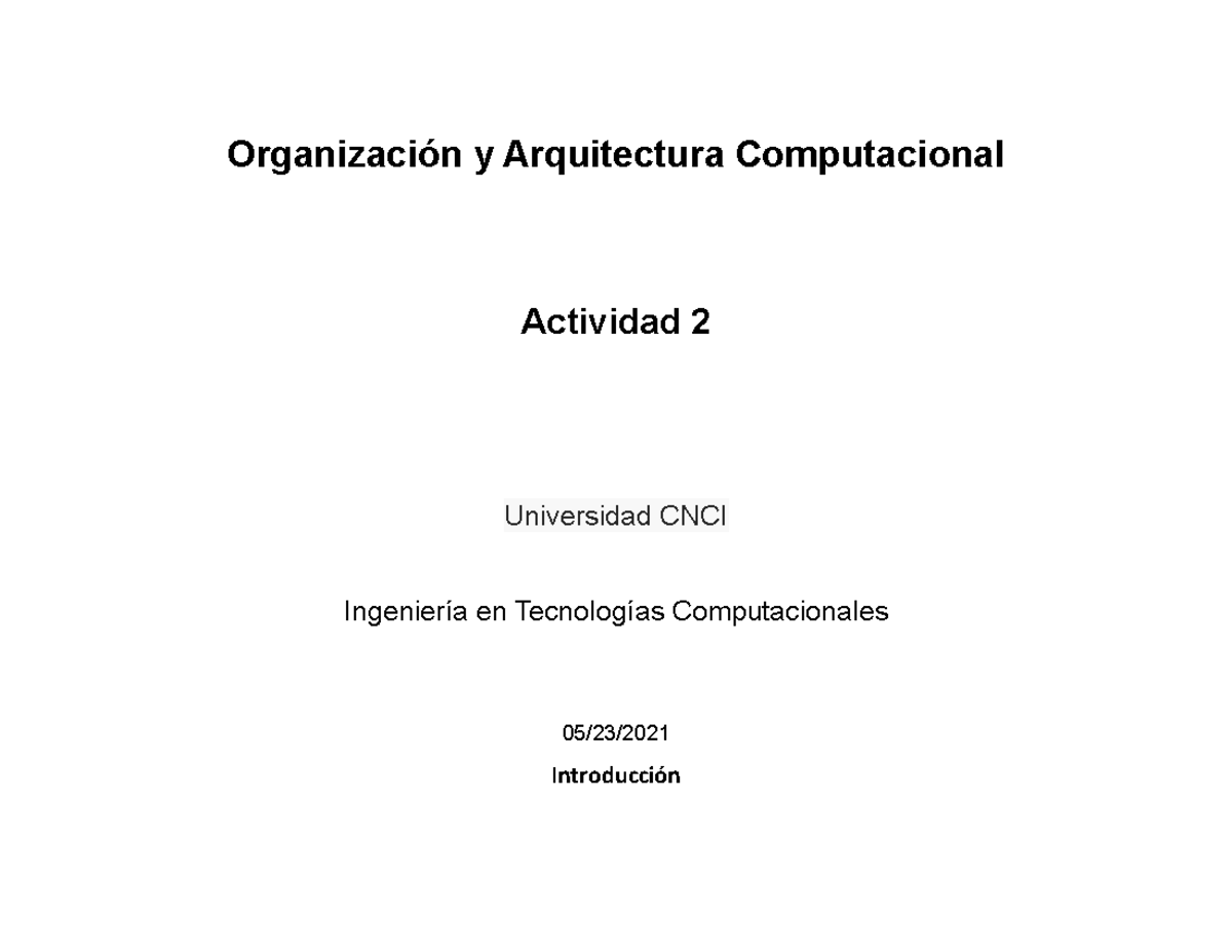 Actividad 2 arquitectura - Organización y Arquitectura Computacional ...