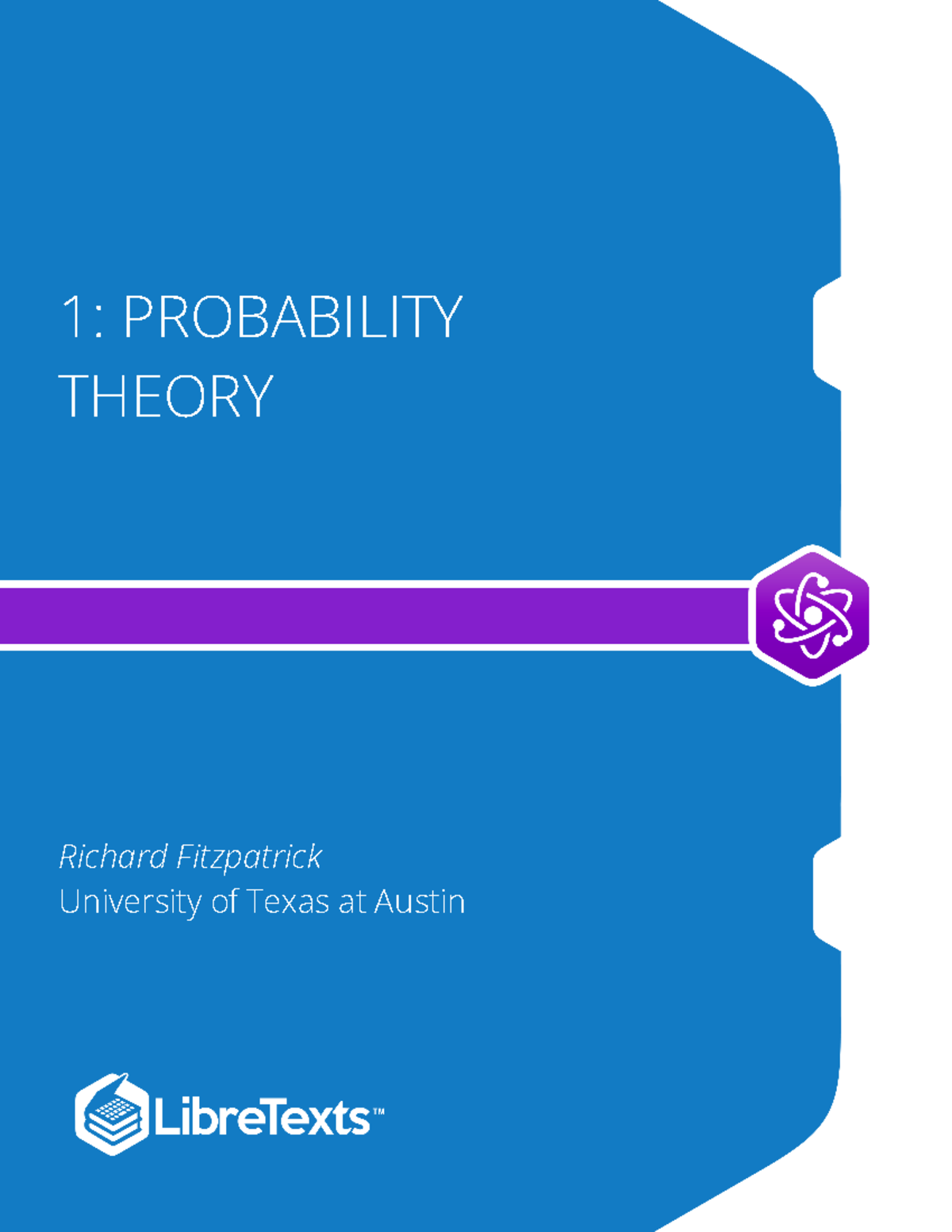 Chapter One - Textbook - 1: PROBABILITY THEORY Richard Fitzpatrick ...