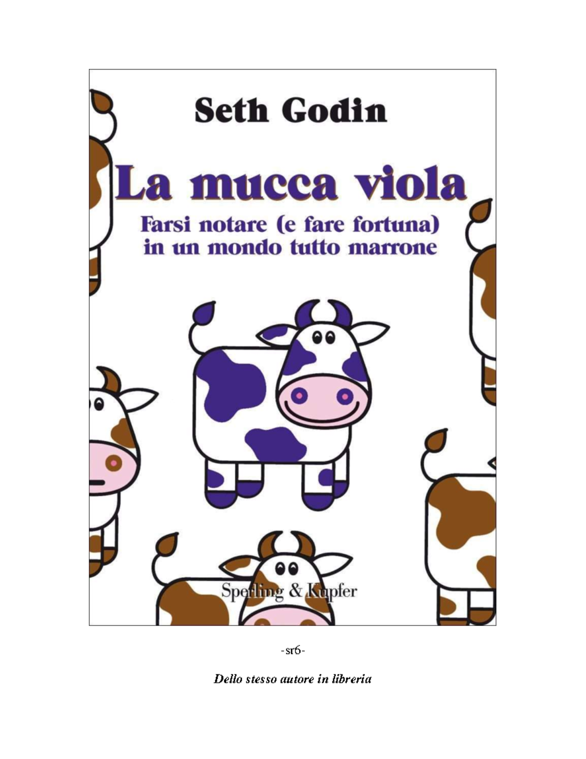 La Mucca Viola di Seth Godin: Riflessioni sul Marketing Moderno - Studocu