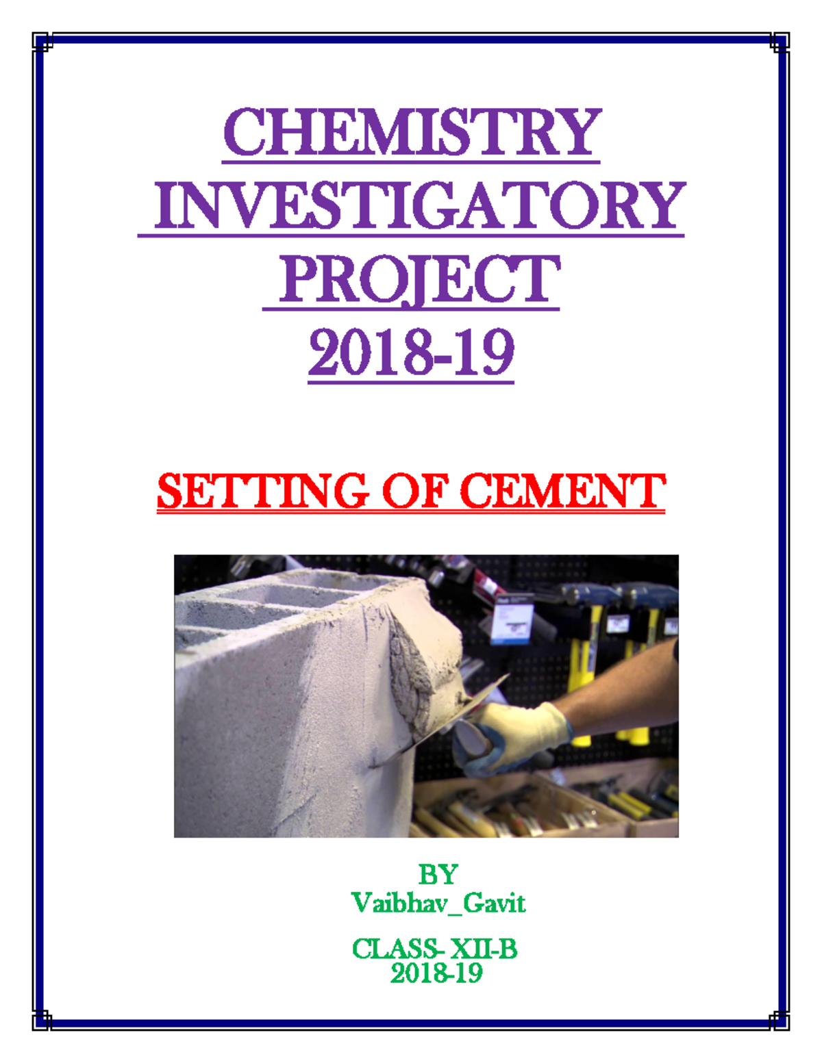 Chemistry Project CLA XII-B: Setting of Cement Experiment 2018-19 - Studocu