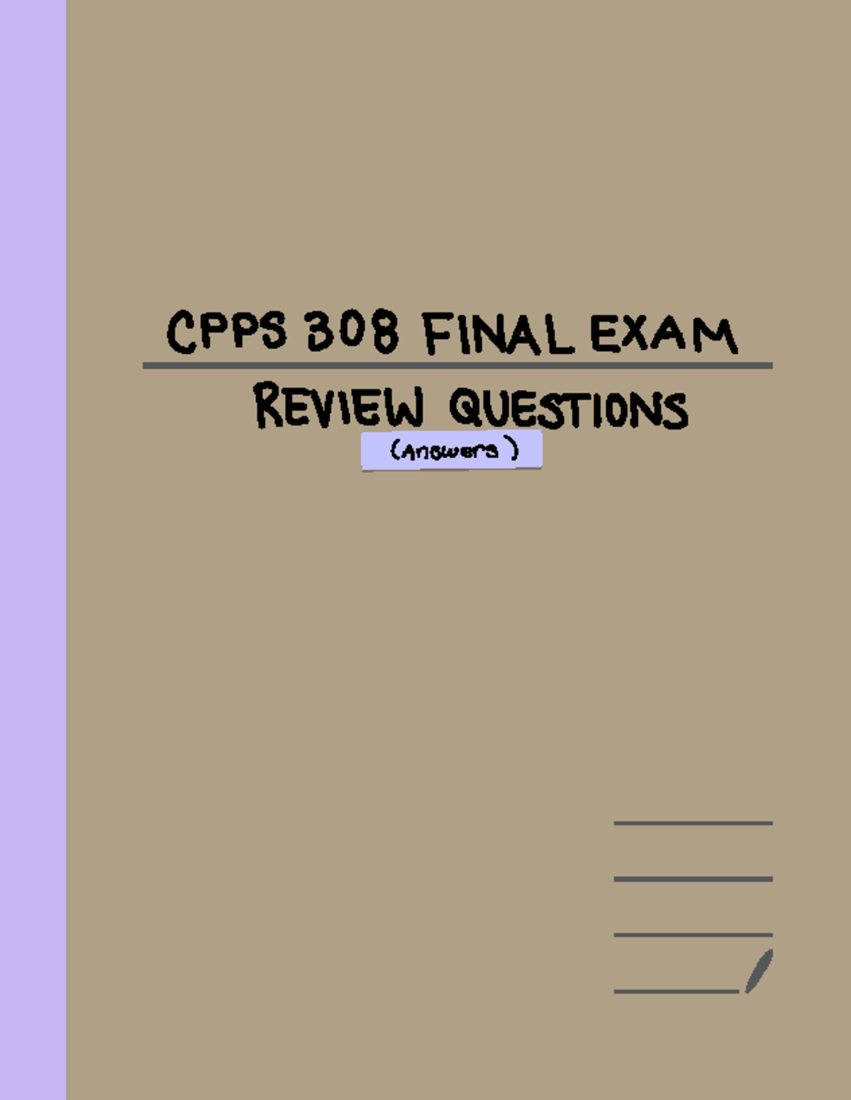 CPPS 308 FINAL EXAM REVIEW QUESTIONS & ANSWERS - Studocu