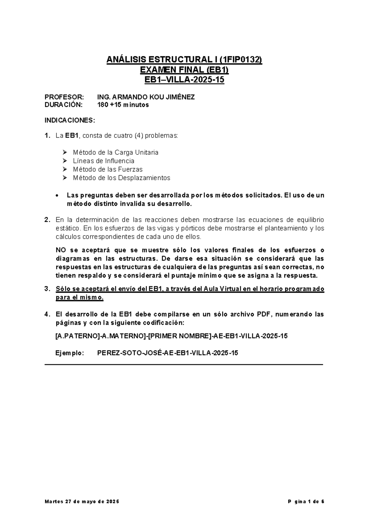 ANÁLISIS ESTRUCTURAL I (1FIP0132) EXAMEN FINAL EB1 - INSTRUCCIONES Y PROBLEMAS - Studocu