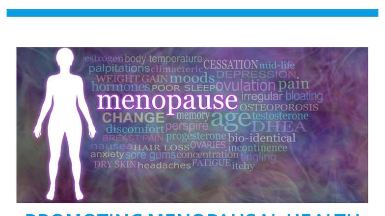 Menopause Fall 2025 11 - notes - PROMOTING MENOPAUSAL HEALTH Ramona ...