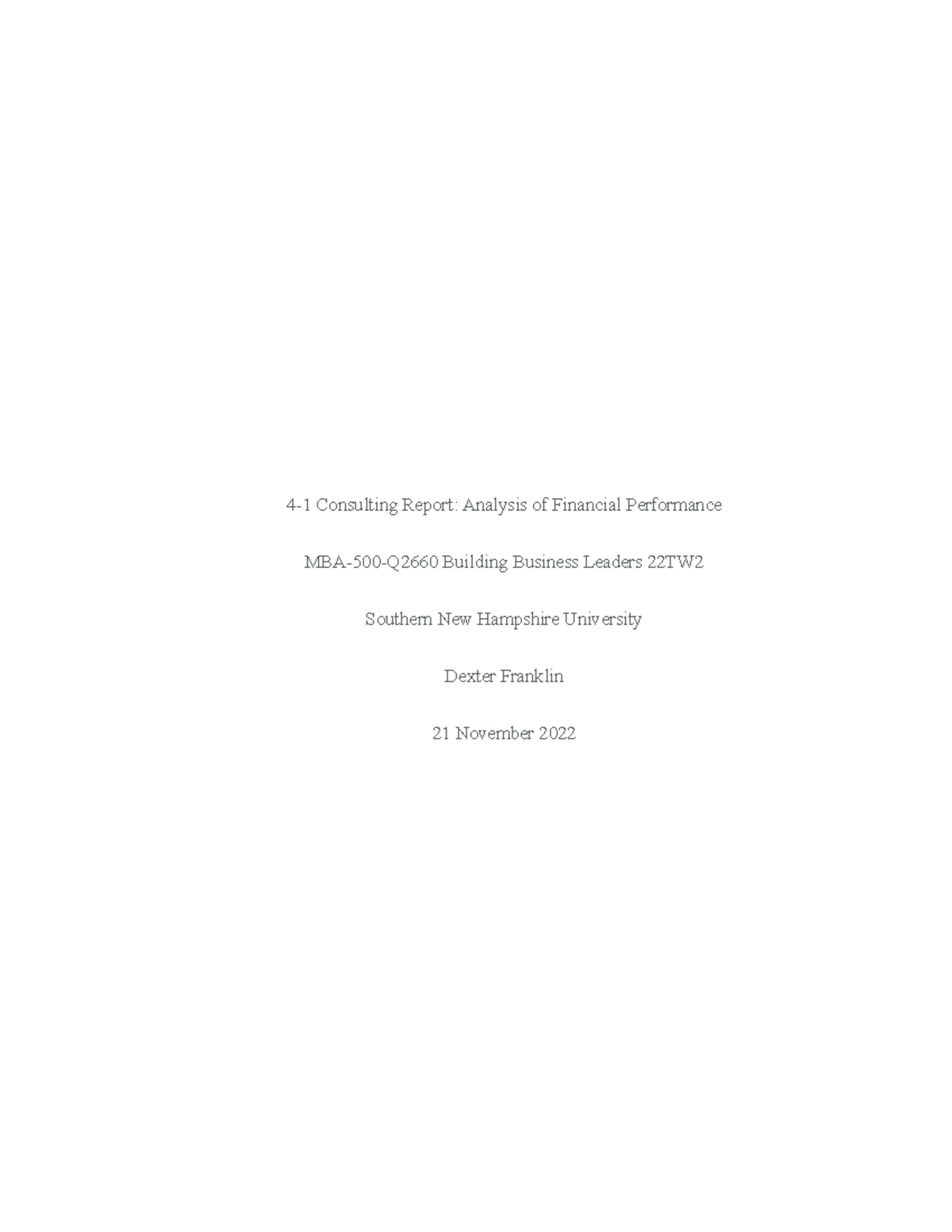 MBA 500 - 4.1 Consulting Report: Financial Performance Analysis - Studocu
