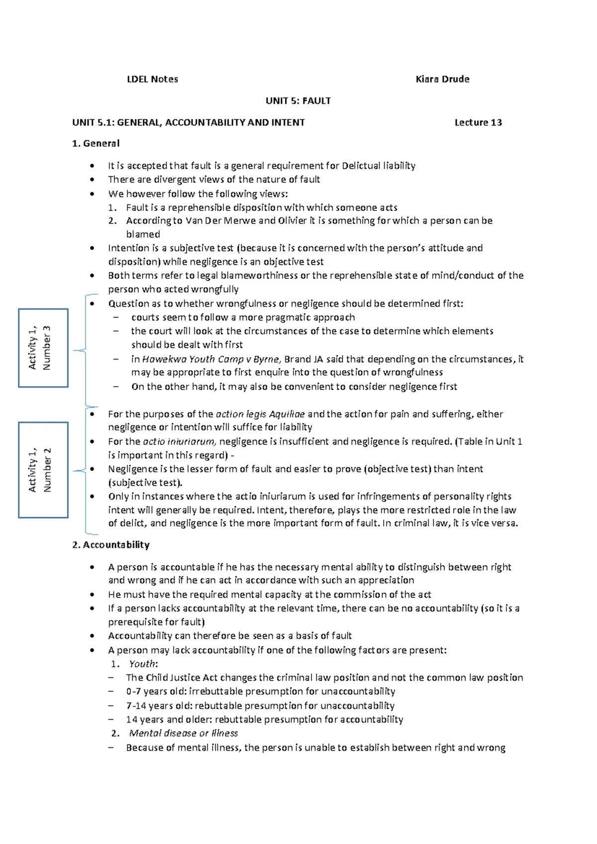 Elements of delict - Elements of a delict There are 5 main elements in ...