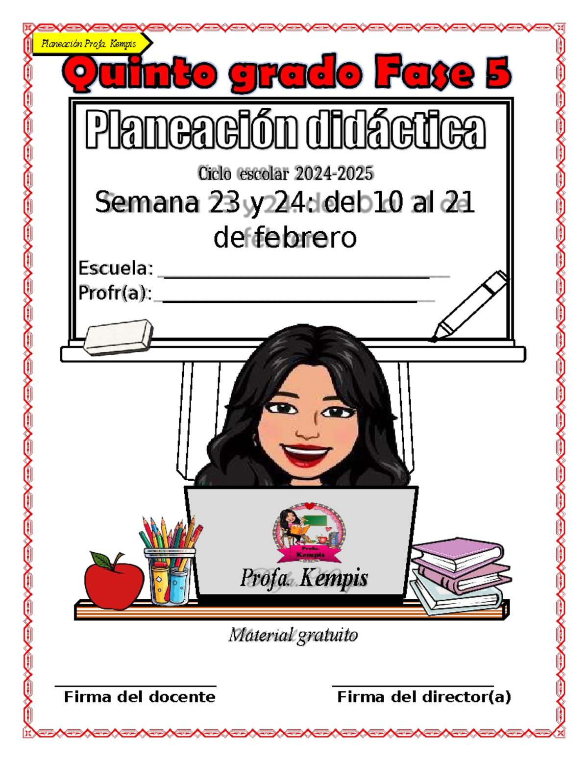 Planeación Ciclo Escolar 2024-2025: Profa. Kempis Semanas 23 y 24 - Studocu