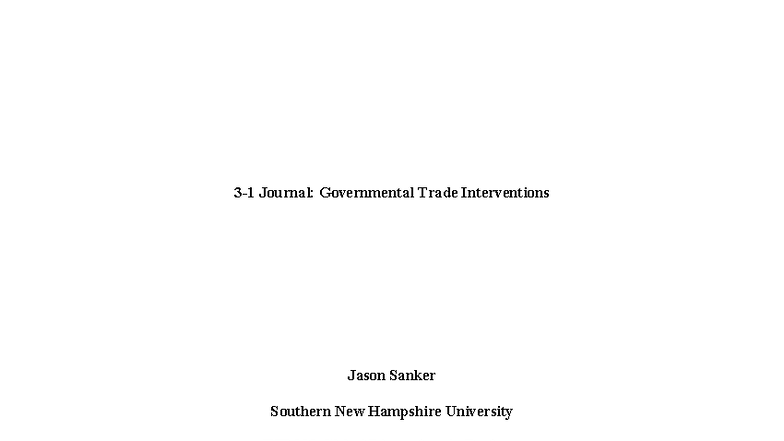 INT 220 Module 3-1 Journal - 3-1 Journal: Governmental Trade ...
