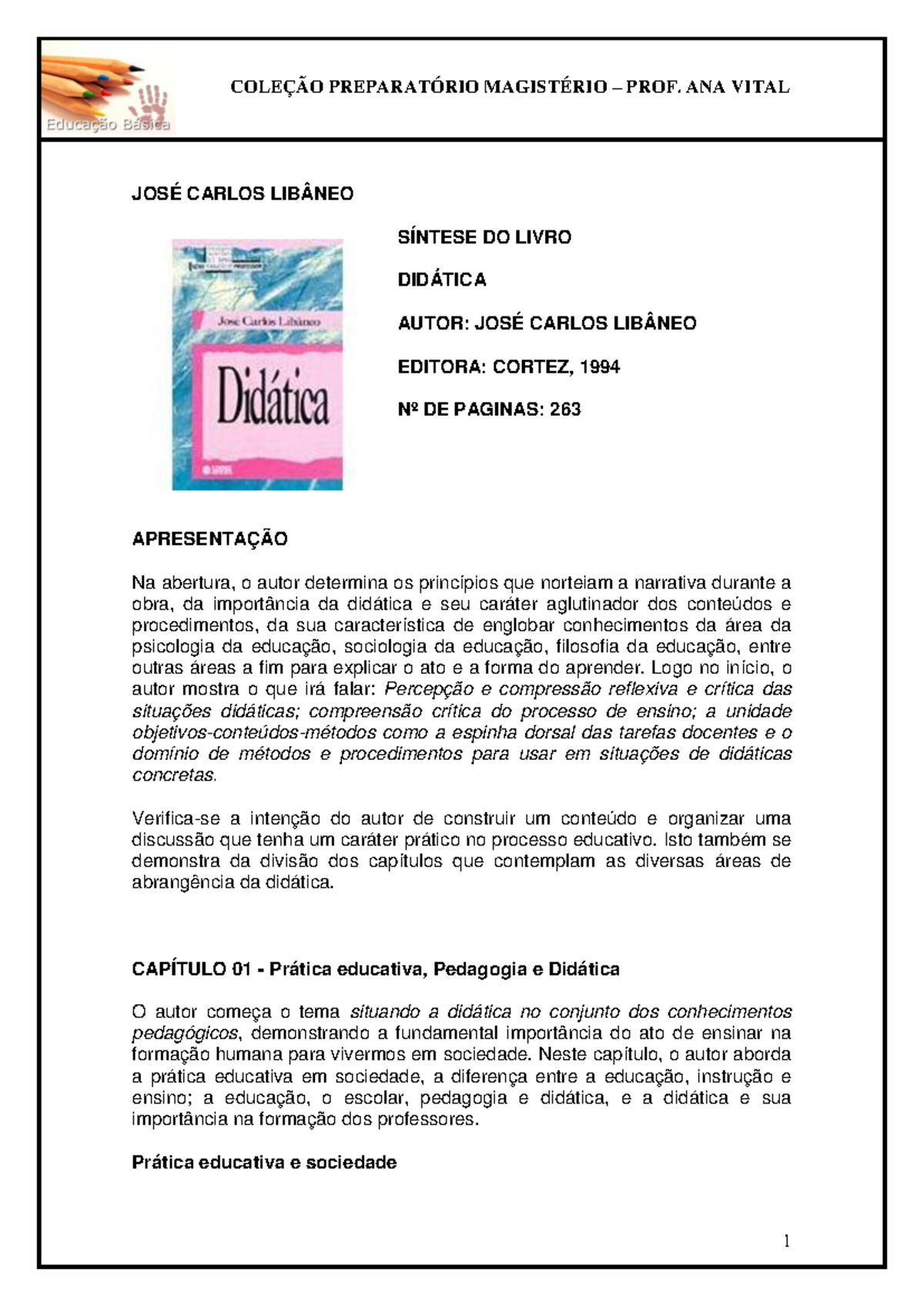 Síntese da Didática de Libâneo: Princípios e Práticas Pedagógicas - Studocu