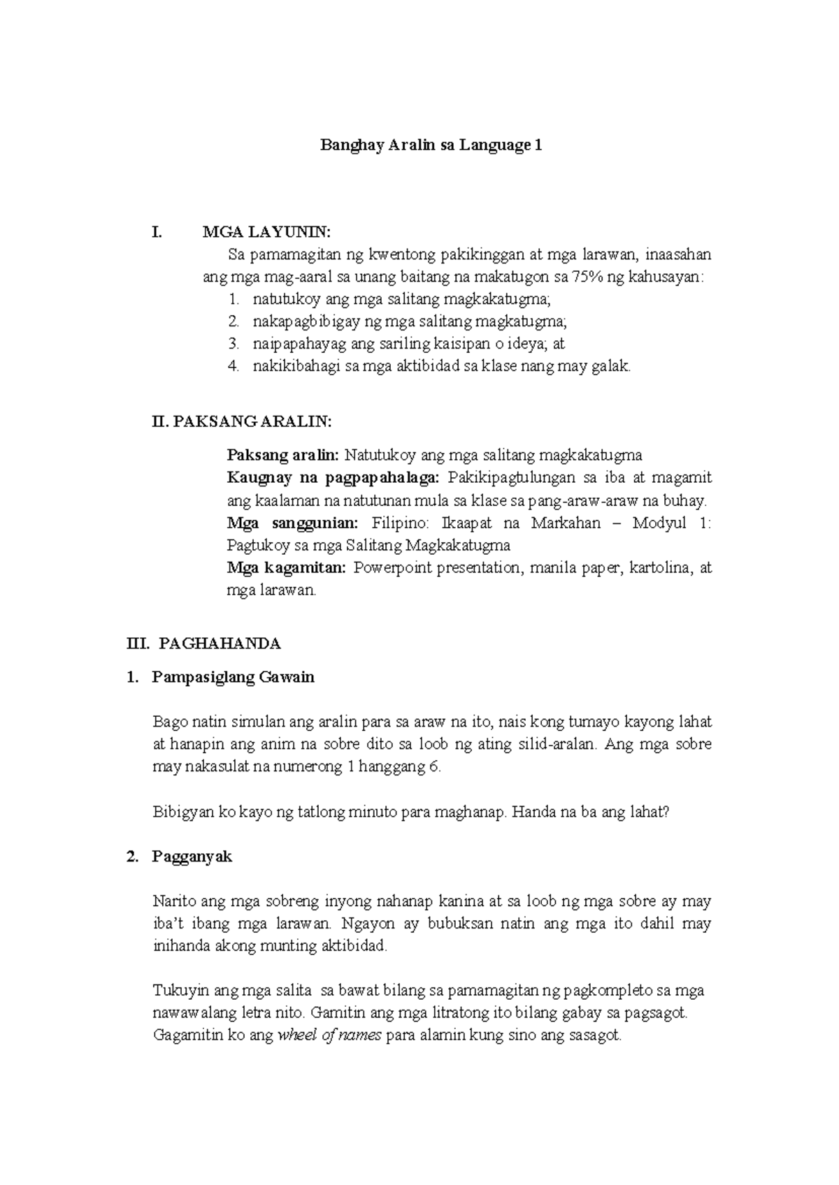 Banghay aralin sa Language 1: Pagtukoy sa mga salitang magkakatugma ...