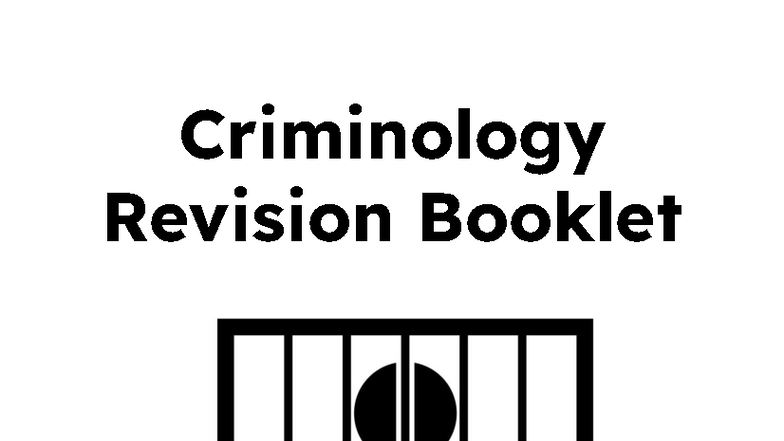 Unit 4 Criminology Revision Booklet: Crime, Punishment & Justice System ...