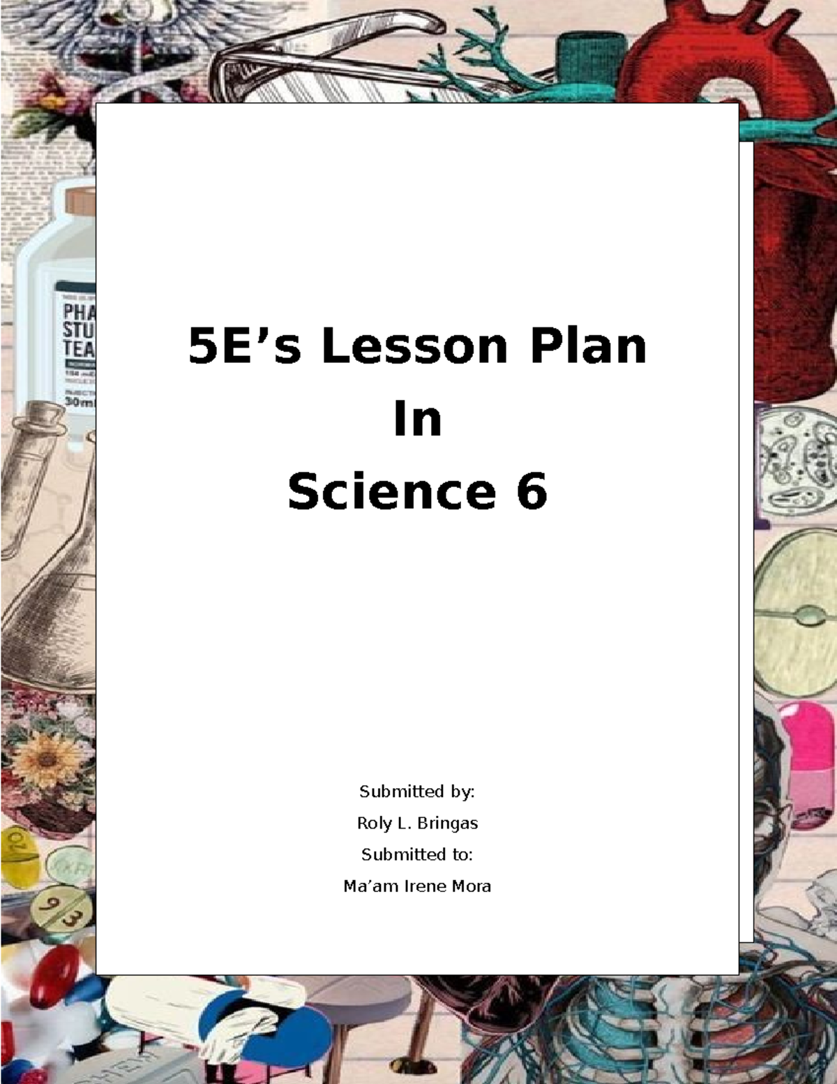 Lesson Plan for Science 6: 5E's Approach by Roly Bringas - Studocu