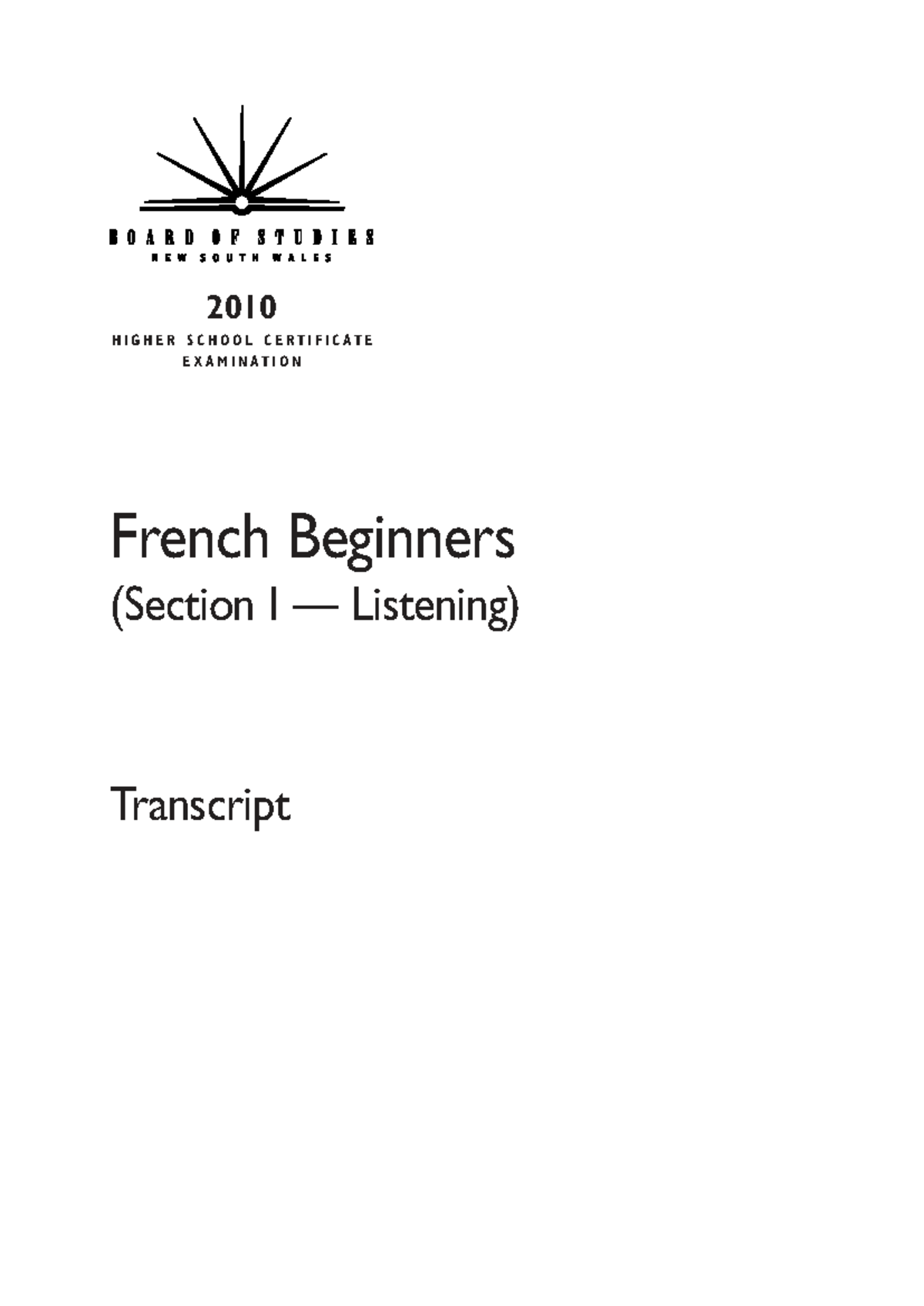 2010 HSC French Beginners Listening Exam Transcript - Studocu