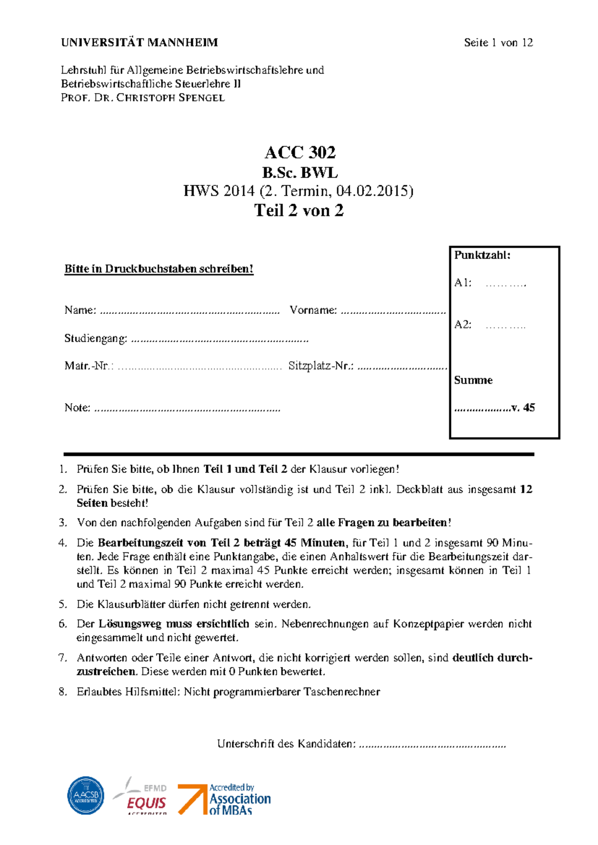 Klausur Wintersemester 2013/2014, Fragen - Seite 1 von 12 UNIVERSITÄT MANNHEIM Lehrstuhl für ...