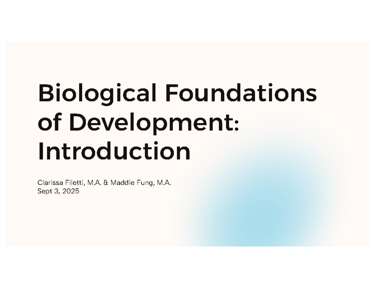 Biological Foundations of Development: CPSY4392 Introductory Lecture ...