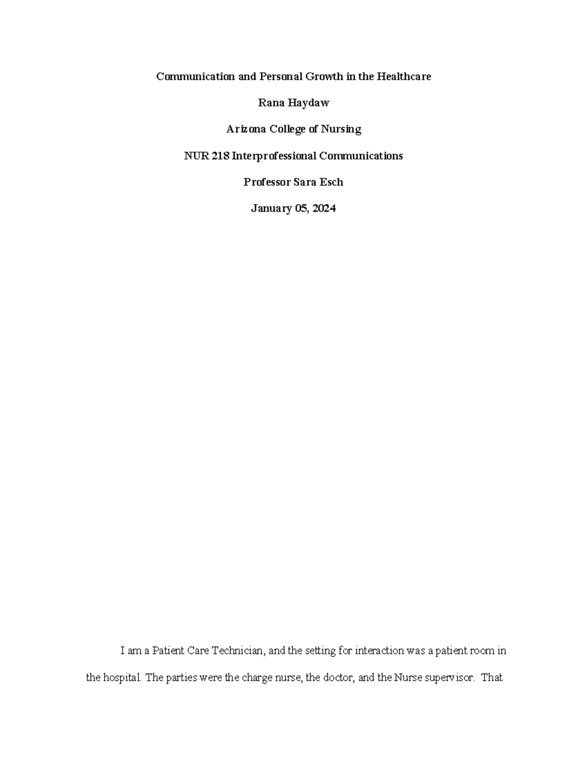 NUR 218 - Patient Care Reflection: Communication & Ethics in Healthcare ...