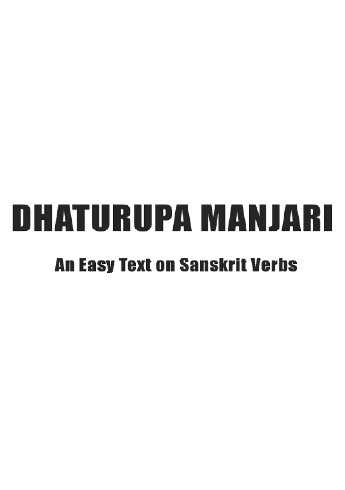 DHATURUPA MANJARI: A Simplified Guide to Sanskrit Verbs - Studocu