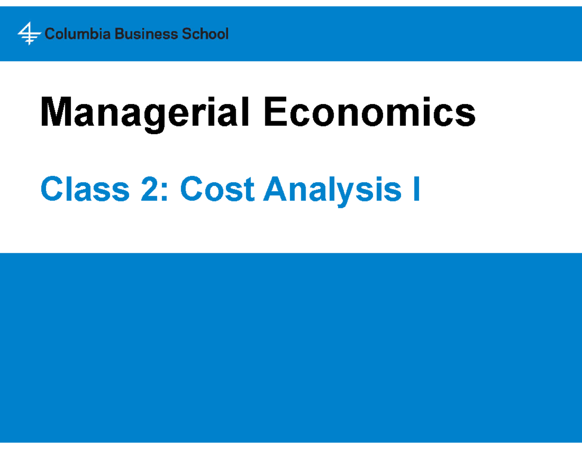 Class 2 Economics: Cost Analysis I & Profitability Insights - Studocu