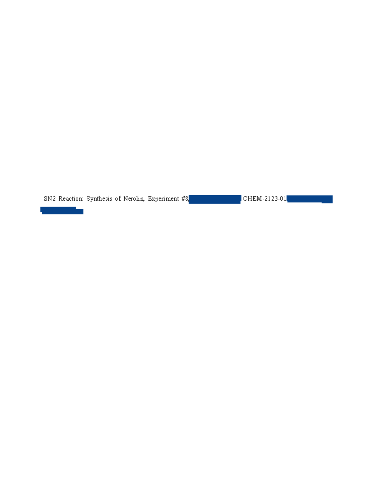 Lab Report 8: SN2 Reaction - Synthesis of Nerolin (CHEM-2123) - Studocu