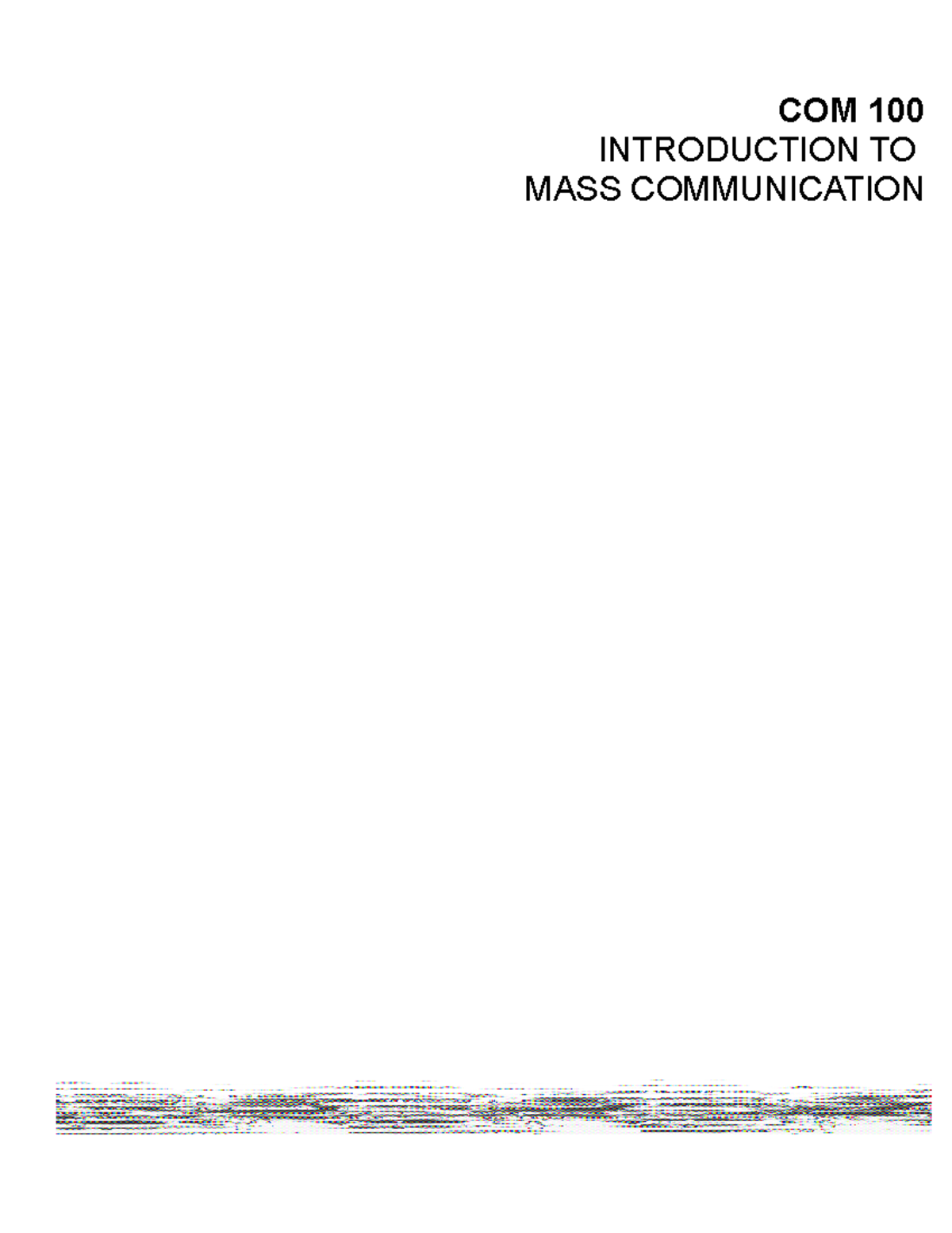 COM 100 Course Outline: Intro to Mass Communication - Dec 2022 - Studocu
