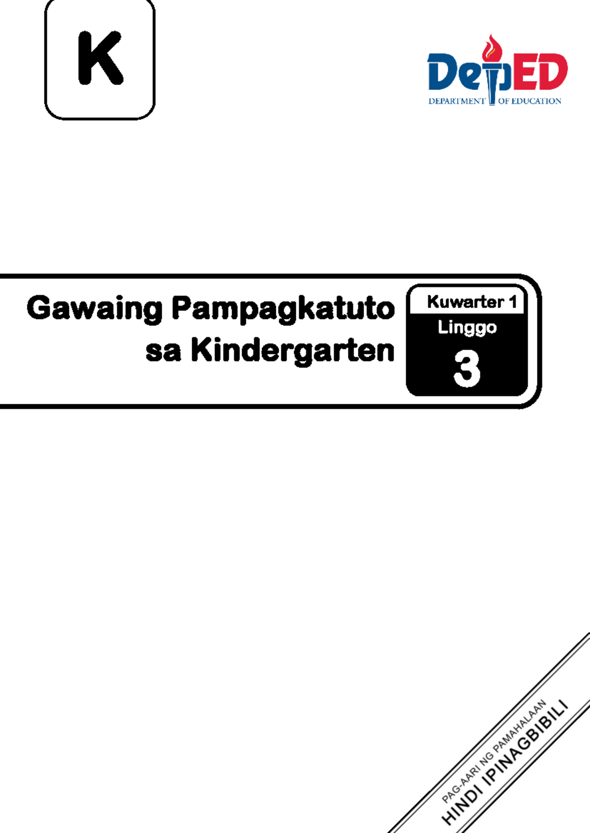 WS Kinder Q1 Week 3: Gawaing Pampagkatuto at Worksheet Activities - Studocu