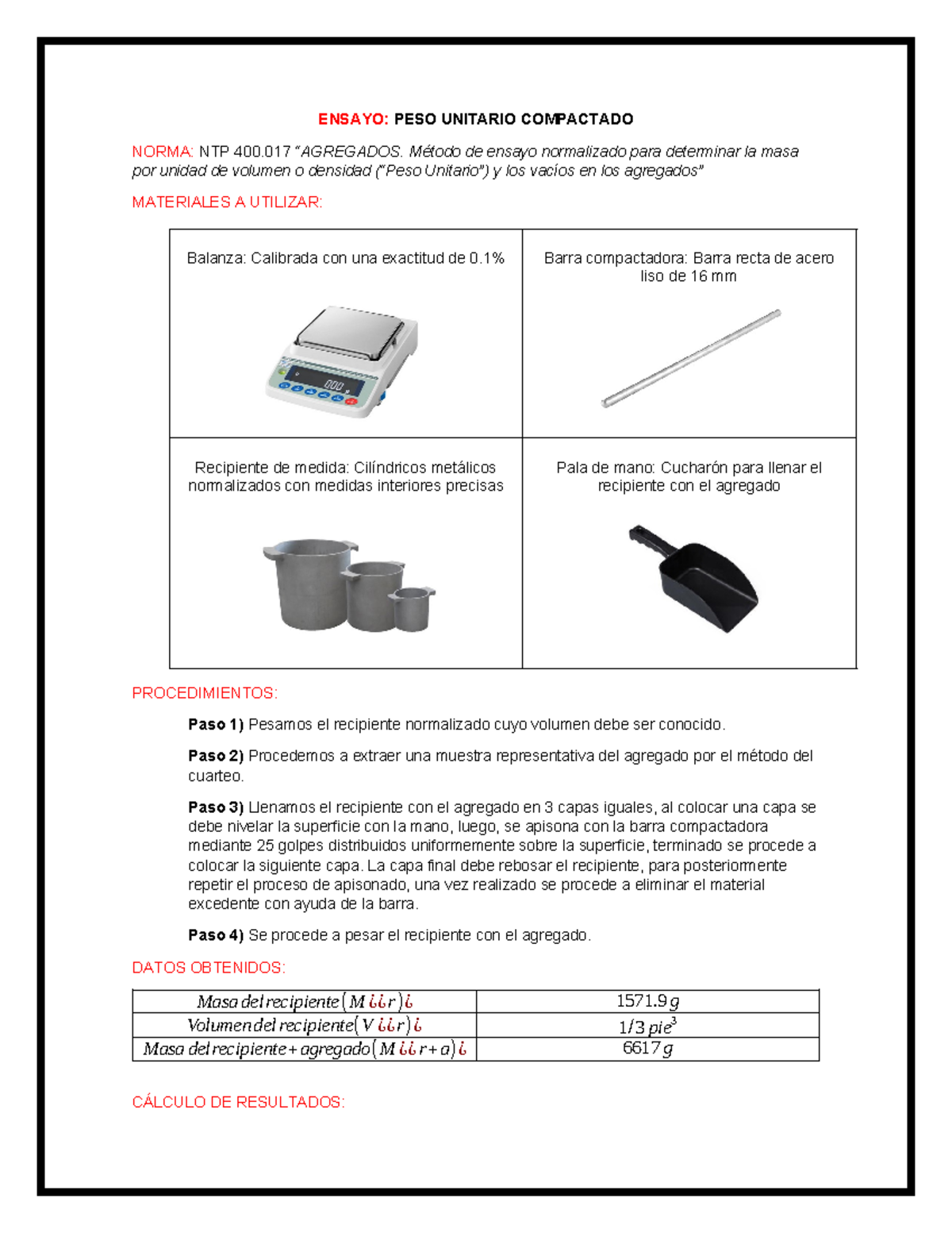 Ensayo de peso unitario compactado - ENSAYO: PESO UNITARIO COMPACTADO NORMA: NTP 400 “AGREGADOS ...