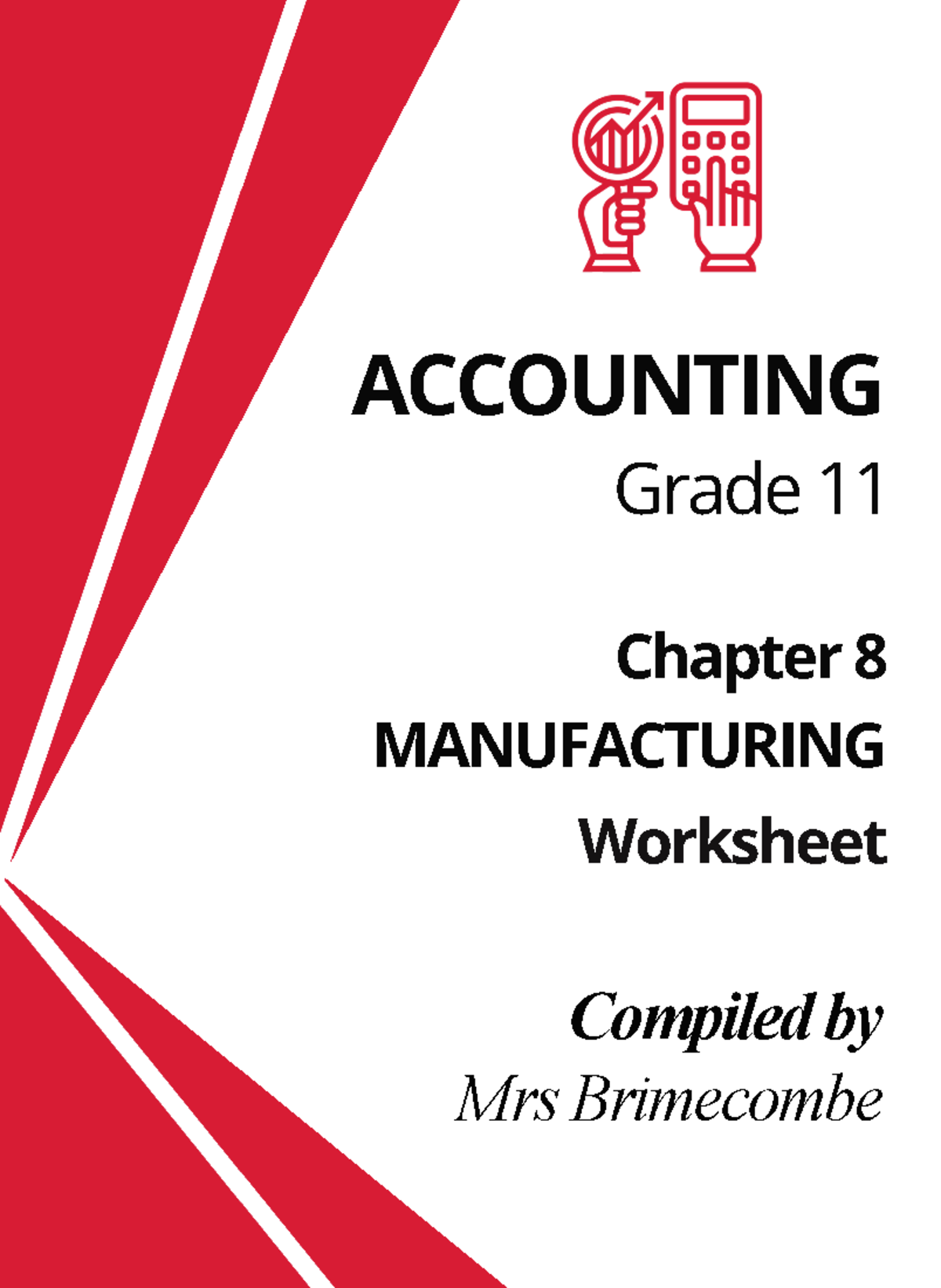 Grade 11 Accounting Manufacturing Worksheet (Chapter 8) - Studocu