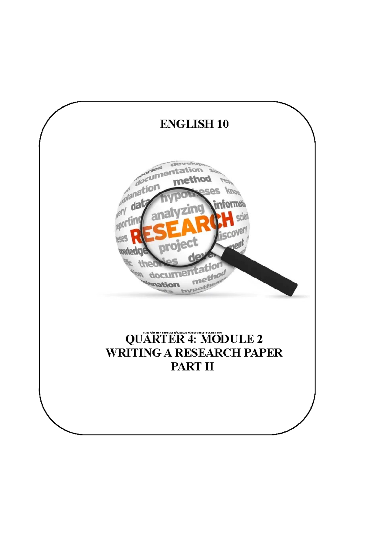 Research - ENGLISH 10 QUARTER 4: MODULE 2 WRITING A RESEARCH PAPER PART ...