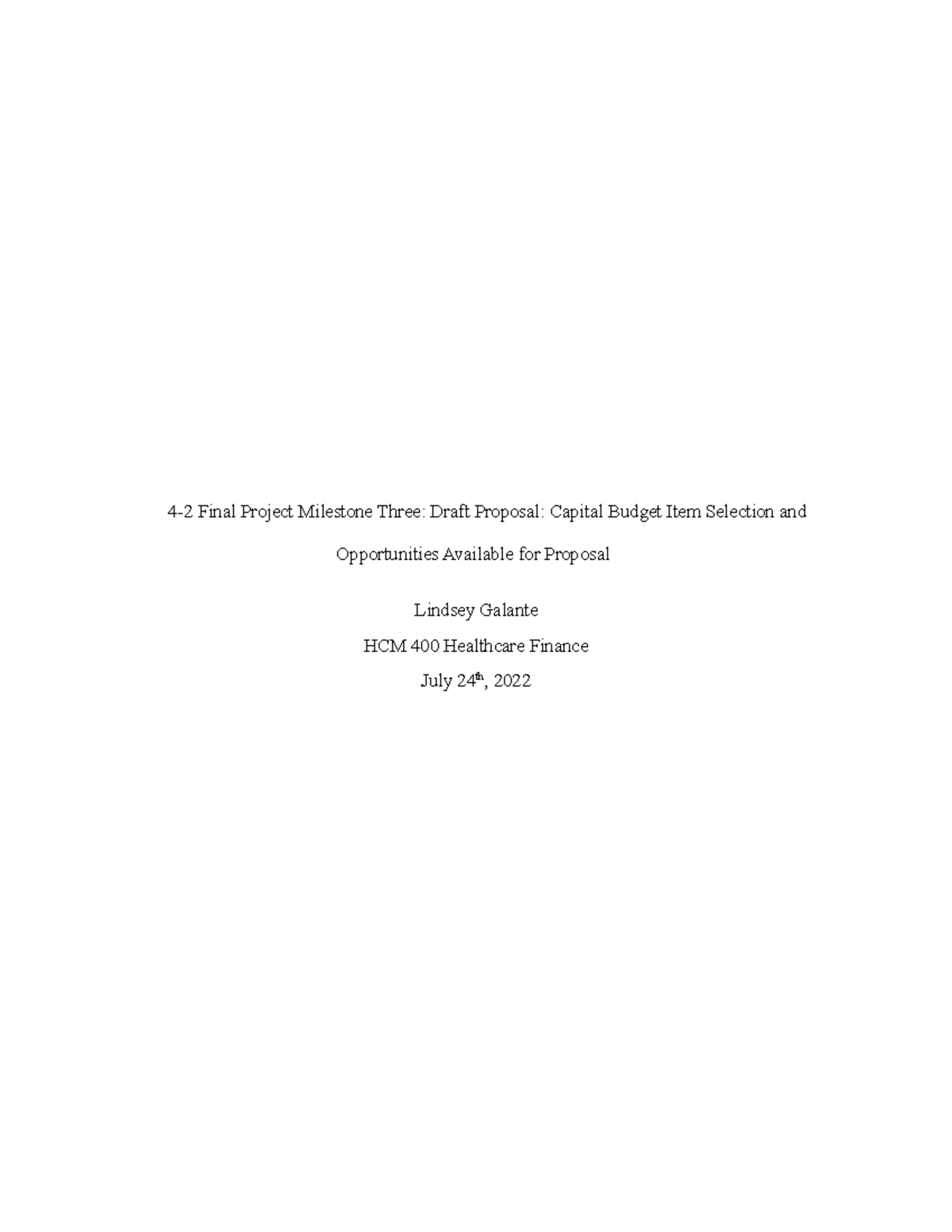 HCM 400 Final Project Milestone 3: Draft Proposal on Capital Budgeting ...