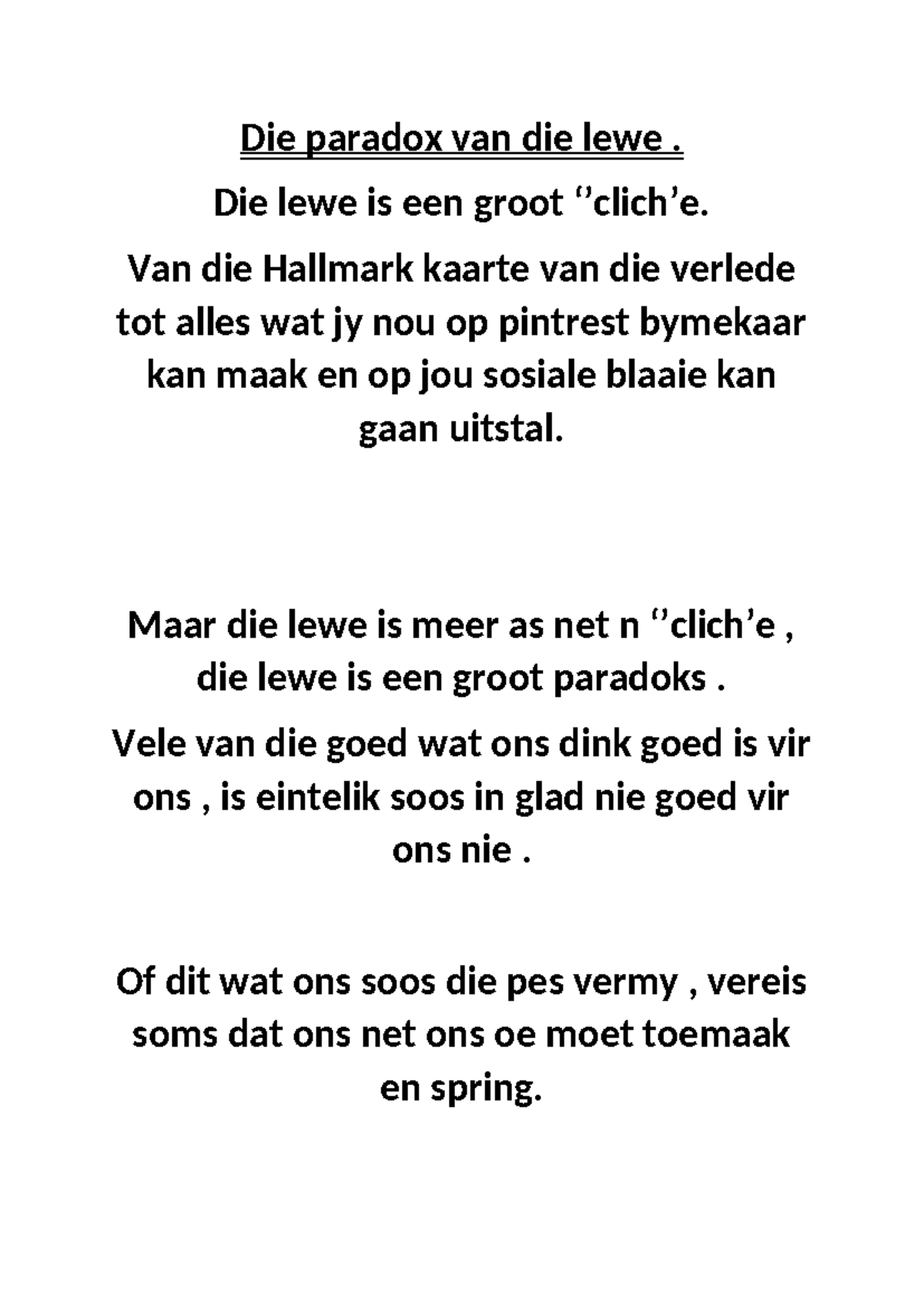 Die Lewe as 'n Paradox: Ontdekking van Clichés en Waarhede - Studocu