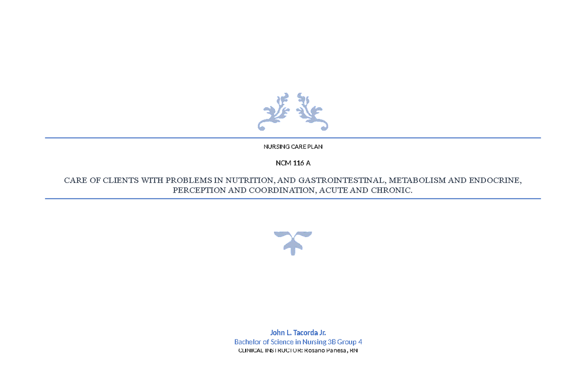 NCP NCM 116: Care Plan for Clients with Nutritional & Spinal Issues ...