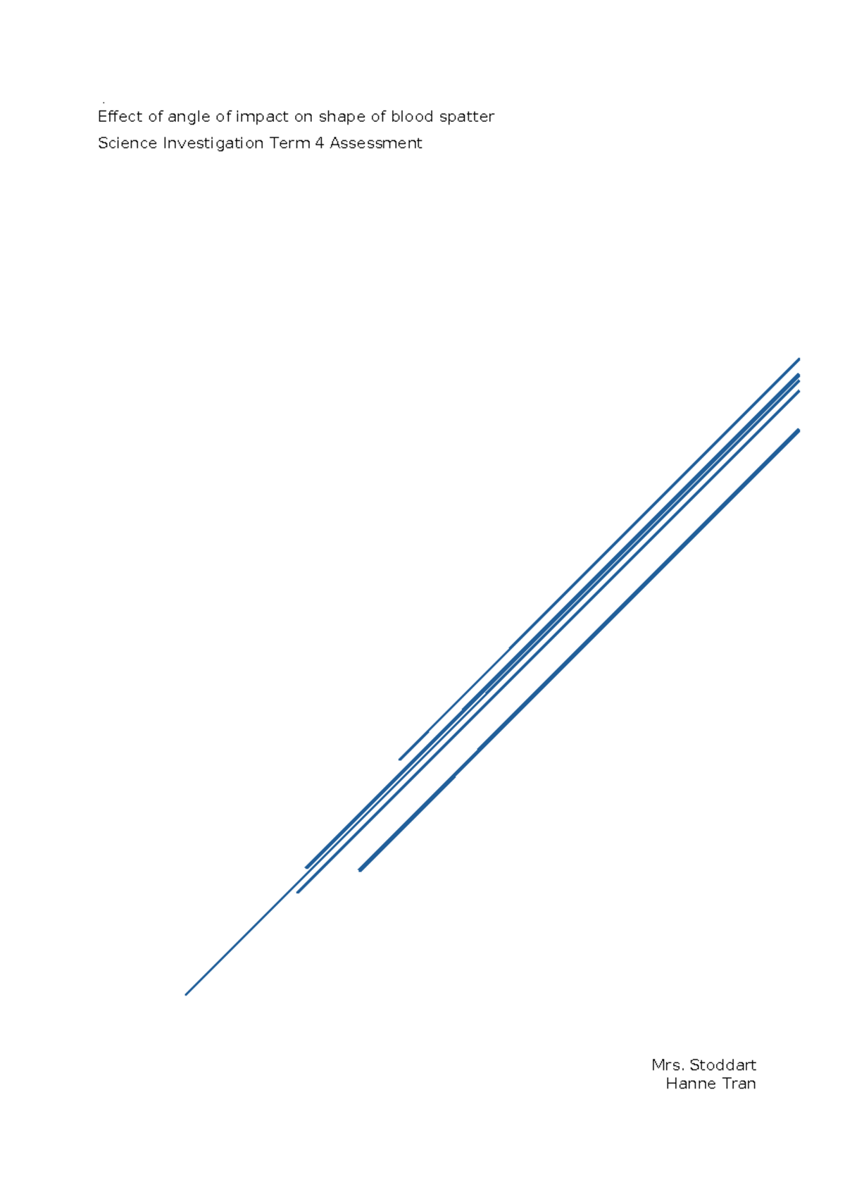 Effect of Impact Angle on Blood Spatter Shape - Science Investigation ...