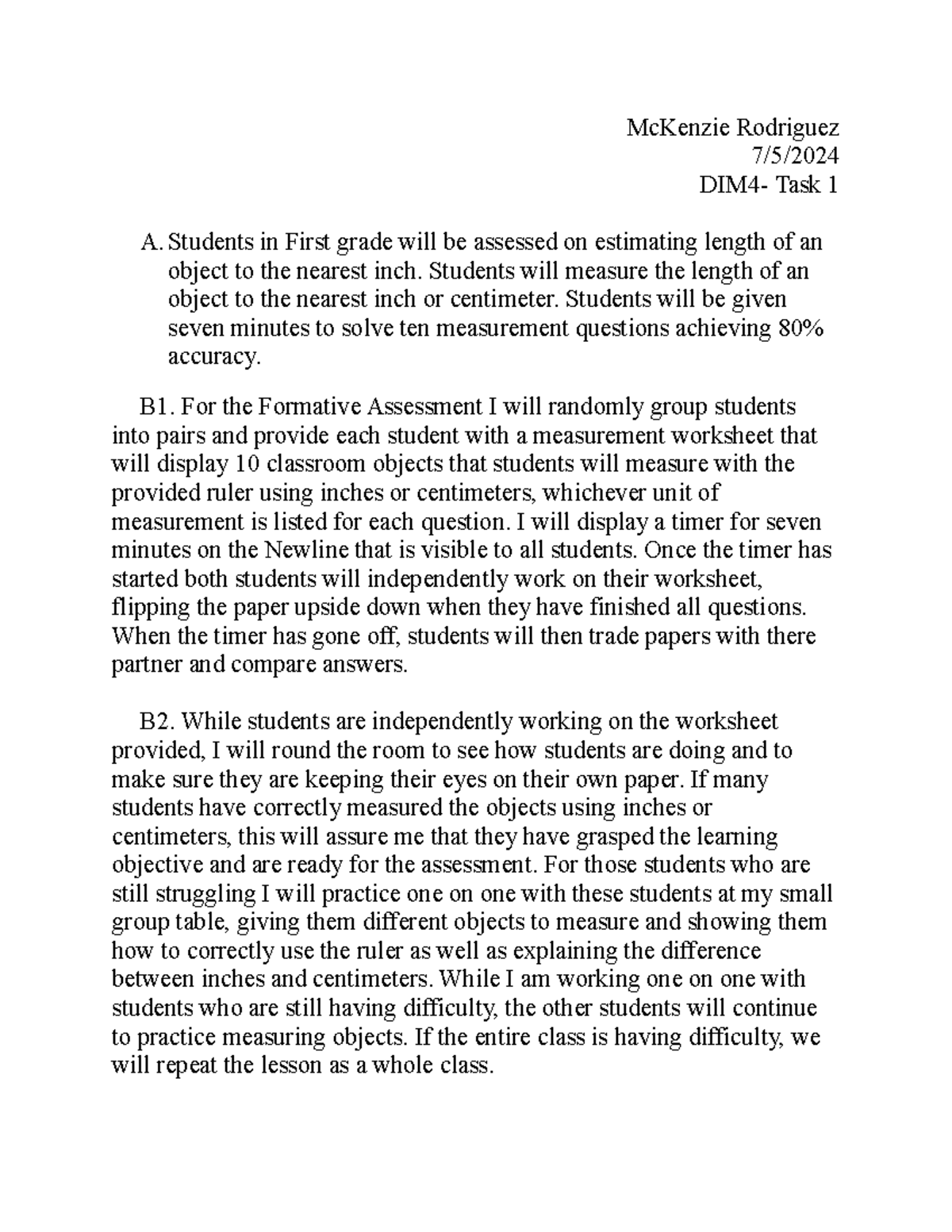 Measurement lesson plan - McKenzie Rodriguez 7/5/ DIM4- Task 1 A. Students in First grade will ...