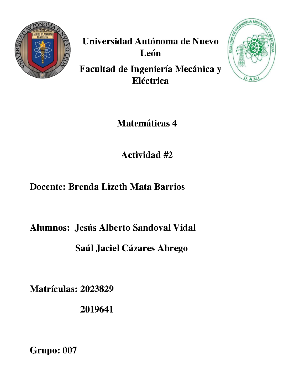 Act2 JM4 Jesús Sandoval 2023829 - Matemáticas 4 - Universidad Autónoma de Nuevo León Facultad de ...
