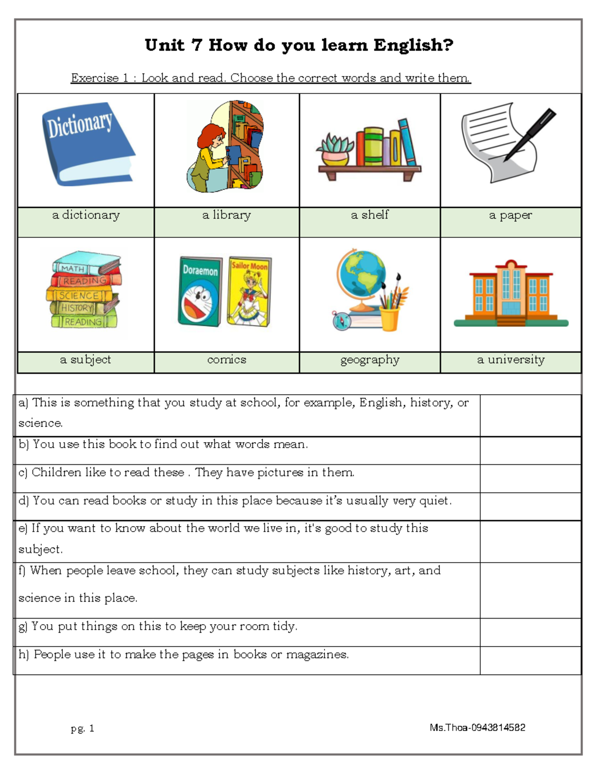 Unit 7(edited) - xvxcvf - Exercise 1 : Look and read. Choose the ...