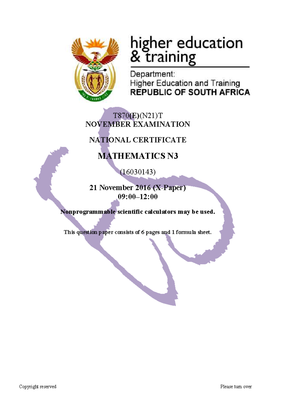N3 Mathematics November 2016 1 - T 870 (E)(N 21 )T NOVEMBER EXAMINATION ...