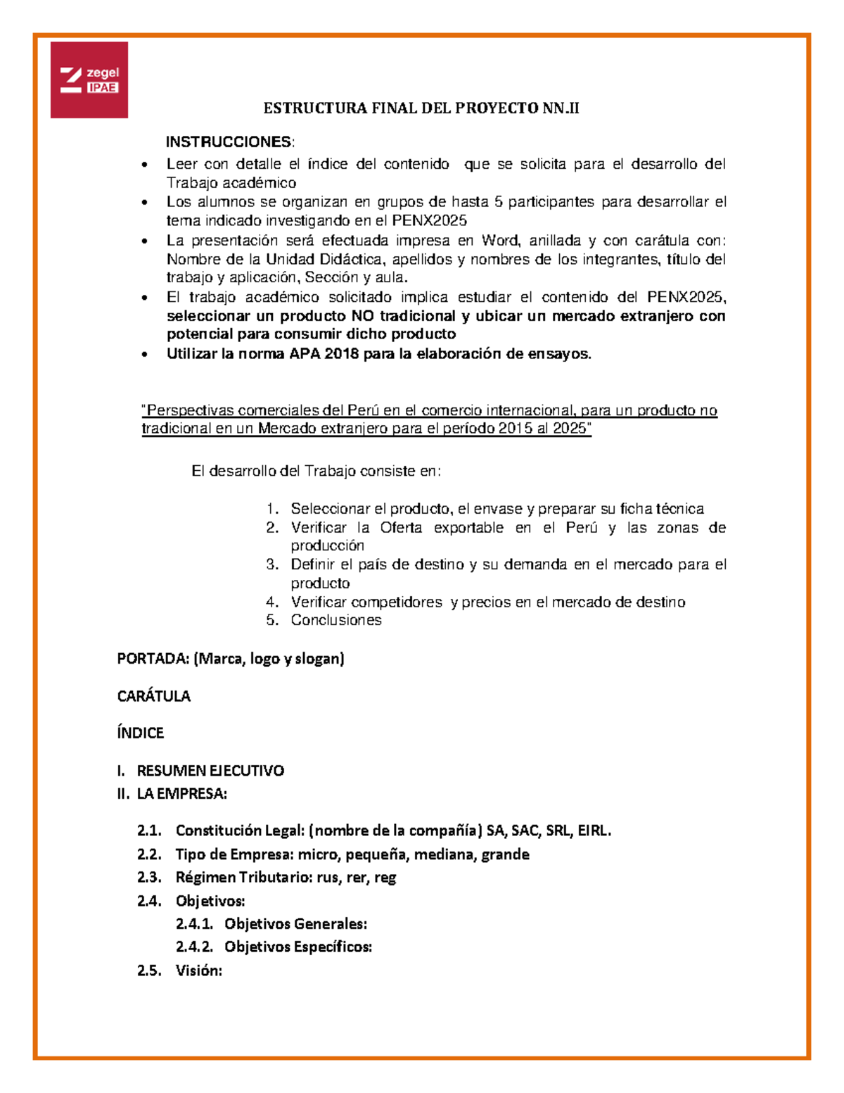Estructura Final (1) - TRABAJO ACADEMICO - ESTRUCTURA FINAL DEL PROYECTO NN INSTRUCCIONES: Leer ...