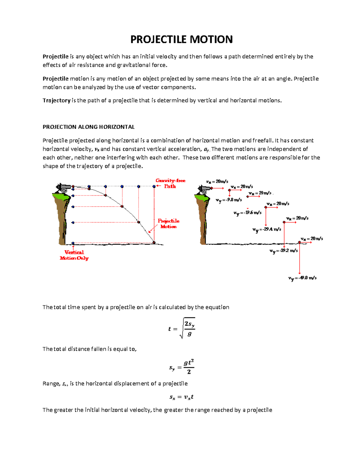 Projectile- Motion-Lecture - PROJECTILE MOTION Projectile is any object which has an initial ...